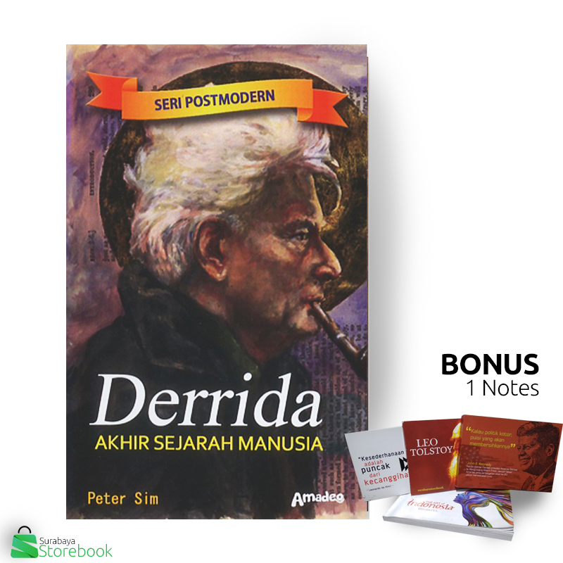 Buku Postmodern DERRIDA - Akhir Sejarah Manusia - Peter Sim - Amadeo Publishing ...