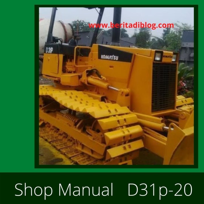 Komatsu shop manual d31p-20 d31e-20 bulldozer | Lazada Indonesia