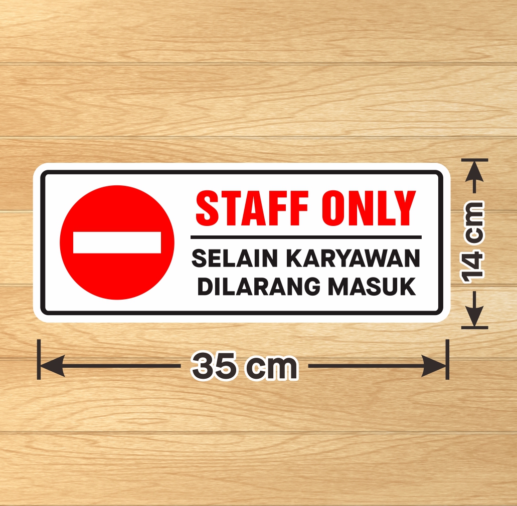 Sticker Label Sign Staff Only Stiker Selain Karyawan Dilarang Masuk ...
