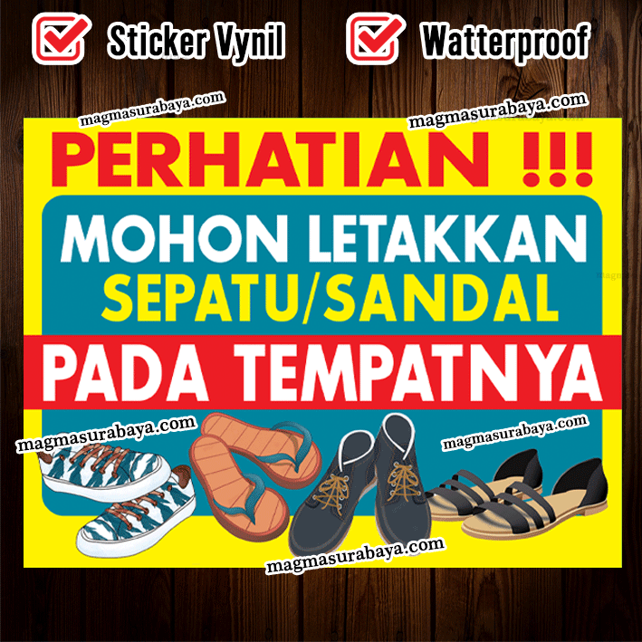 Stiker Mohon letakkan sandal/sepatu pada tempatnya, jagalah kebersihan ...