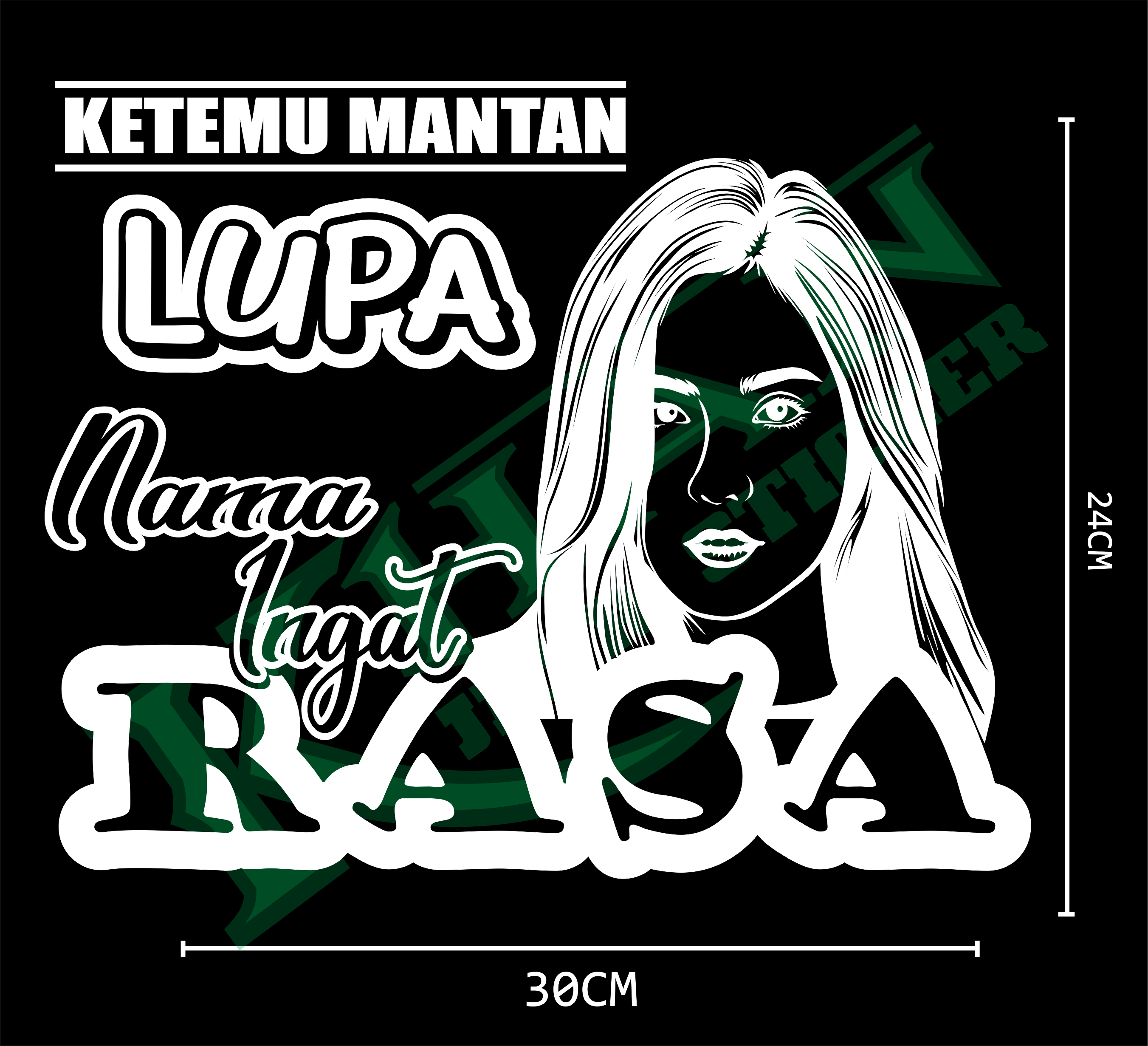 stiker mobil tulisan kata-kata KETEMU MANTAN LUPA NAMA INGAT RASA ...