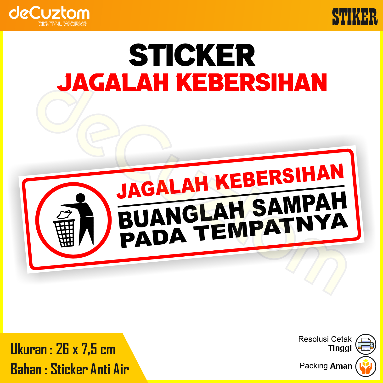 Stiker Jagalah Kebersihan Buanglah Sampah Pada Tempatnya Sticker Sign ...
