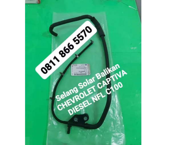 HOSE Selang SOLAR FUEL BALIKAN BALIK kembali CHEVROLET CAPTIVA DISEL ...
