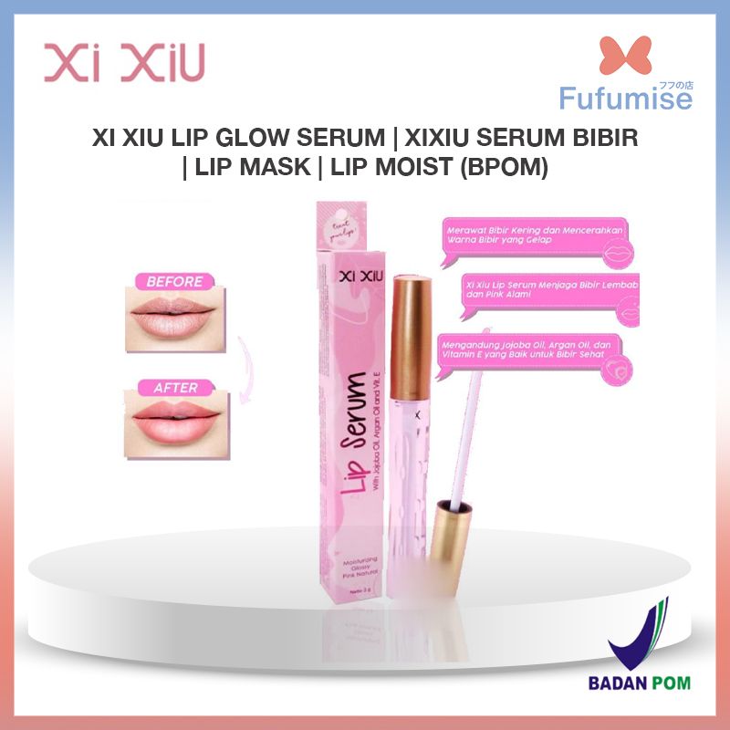 XI XIU Lip Glow Serum | Xixiu Serum Bibir | Lip Mask | Lip Moist (BPOM ...