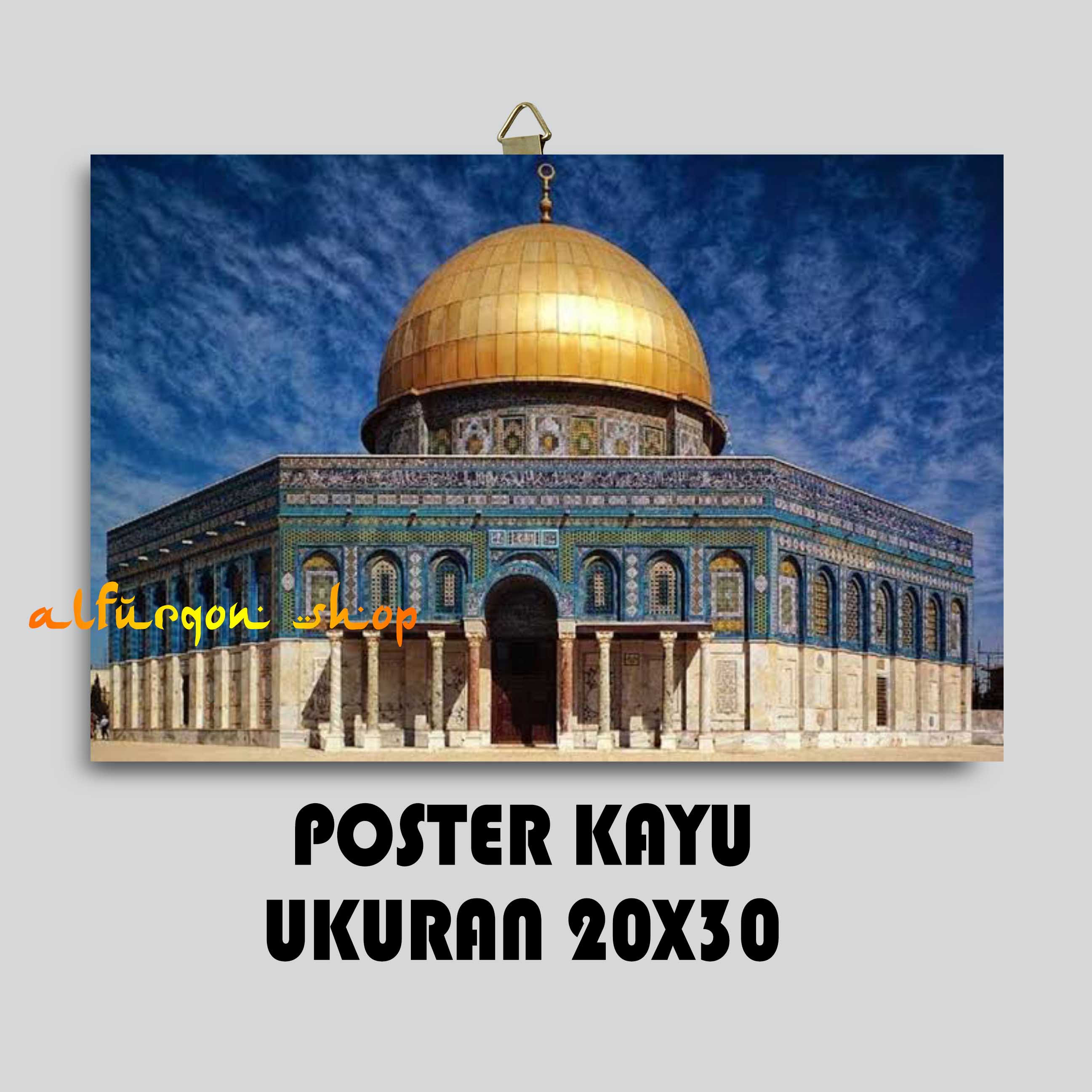 POSTER KAYU MASJID AL AQSA / POSTER FOTO MASJID AL AQSA PALESTINA ...