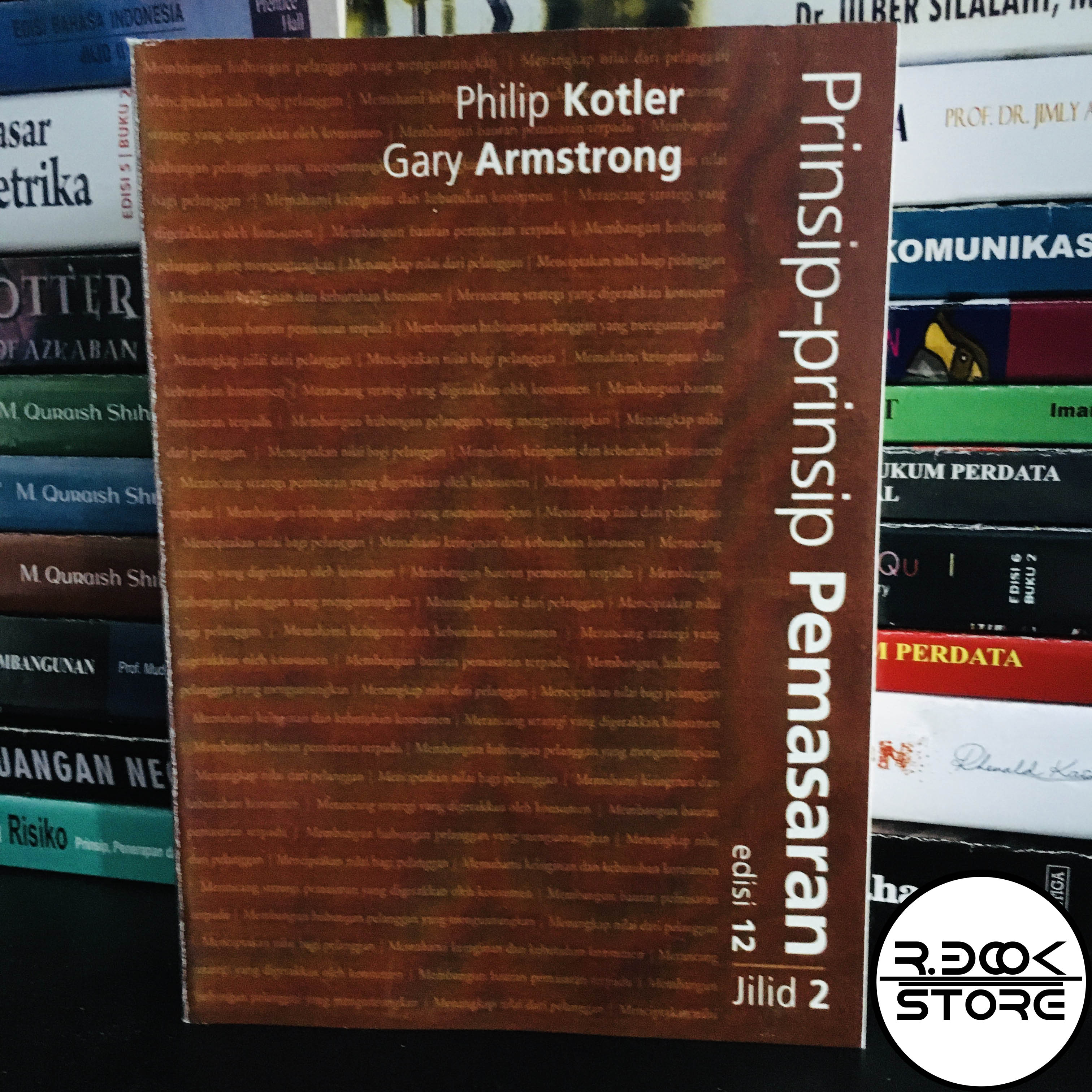 PRINSIP - PRINSIP PEMASARAN EDISI 12 JILID 2 - PHILIP KOTLER | GARY ARMSTRONG | Lazada Indonesia