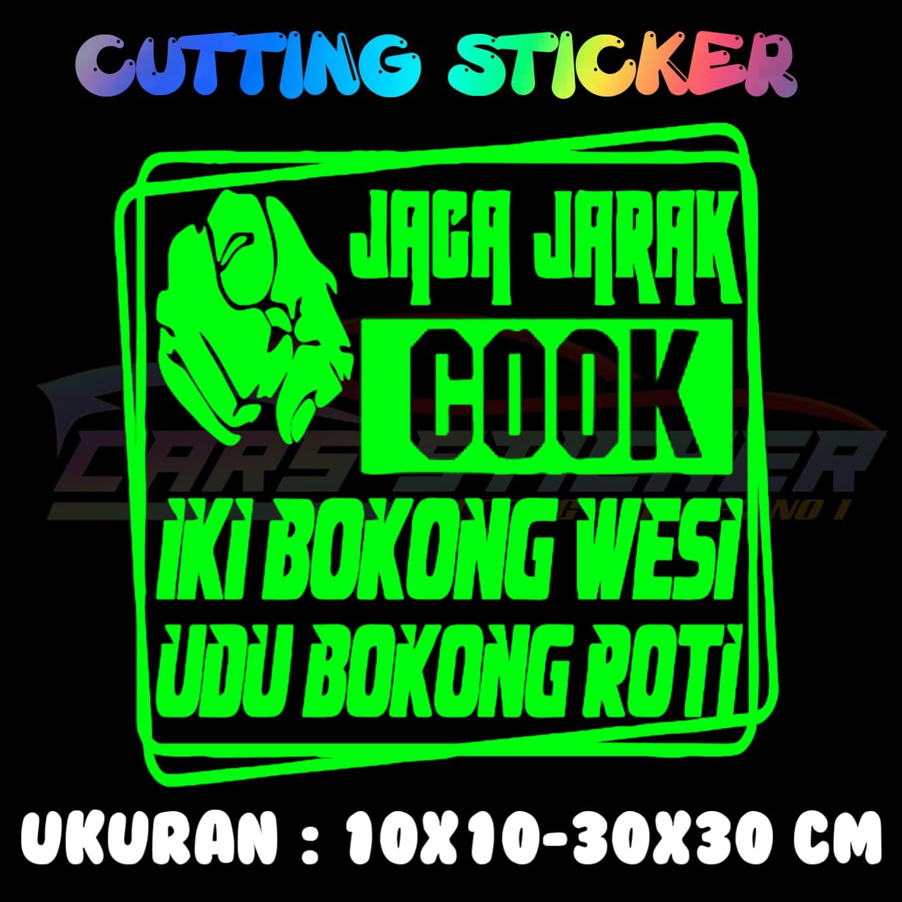STIKER CUTTING KATA KATA JAGA JARAK COK IKI BOKONG WESI UDU BOKONG ROTI ... STIKER CUTTING KATA KATA JAGA JARAK COK IKI BOKONG WESI UDU BOKONG ROTI ...