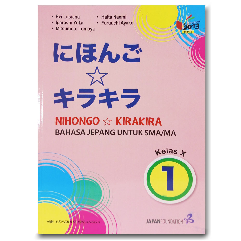 Buku Nihongo Kira Kira Bahasa Jepang 1 SMA Kelas 10 K2013 Revisi Japan Foundation | Lazada Indonesia