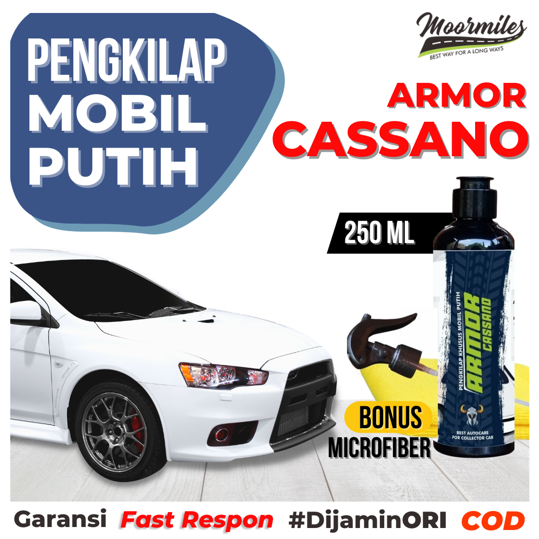 ARMOR CASSANO by Moormiles Pengkilap Khusus Bodi Mobil Putih Perawatan ...