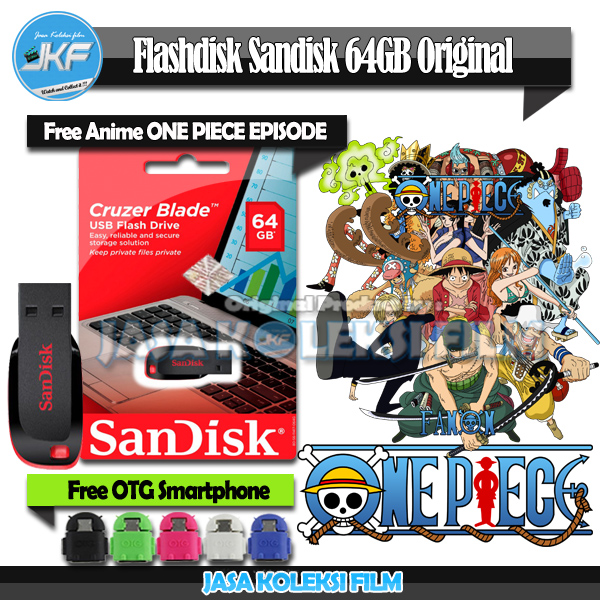 Flashdisk Sandisk 64GB Bonus OTG dan Koleksi Anime One Piece Episode ...