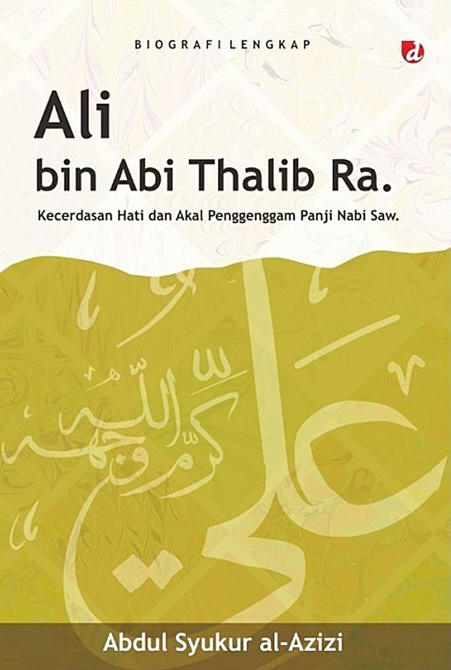 BIOGRAFI LENGKAP ALI BIN ABI THALIB RA. | Lazada Indonesia