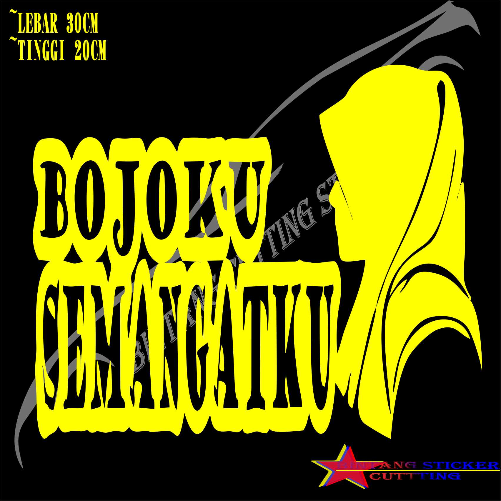 Cutting Sticker Kata_kata Bojo Ku Semangat Ku Semua Jenis Mobil Keren ...