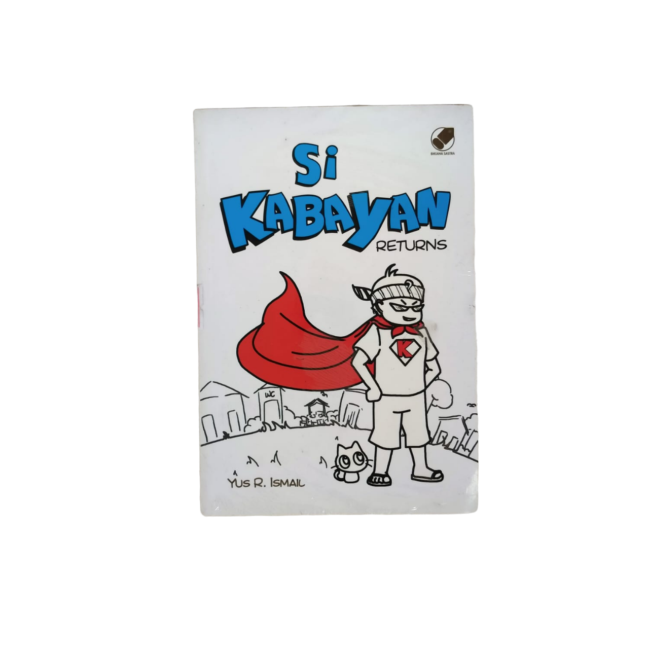 SI KABAYAN RETURNS YUS R ISMAIL BUKU FIKSI BUKU NOVEL BUKU ORIGINAL ...