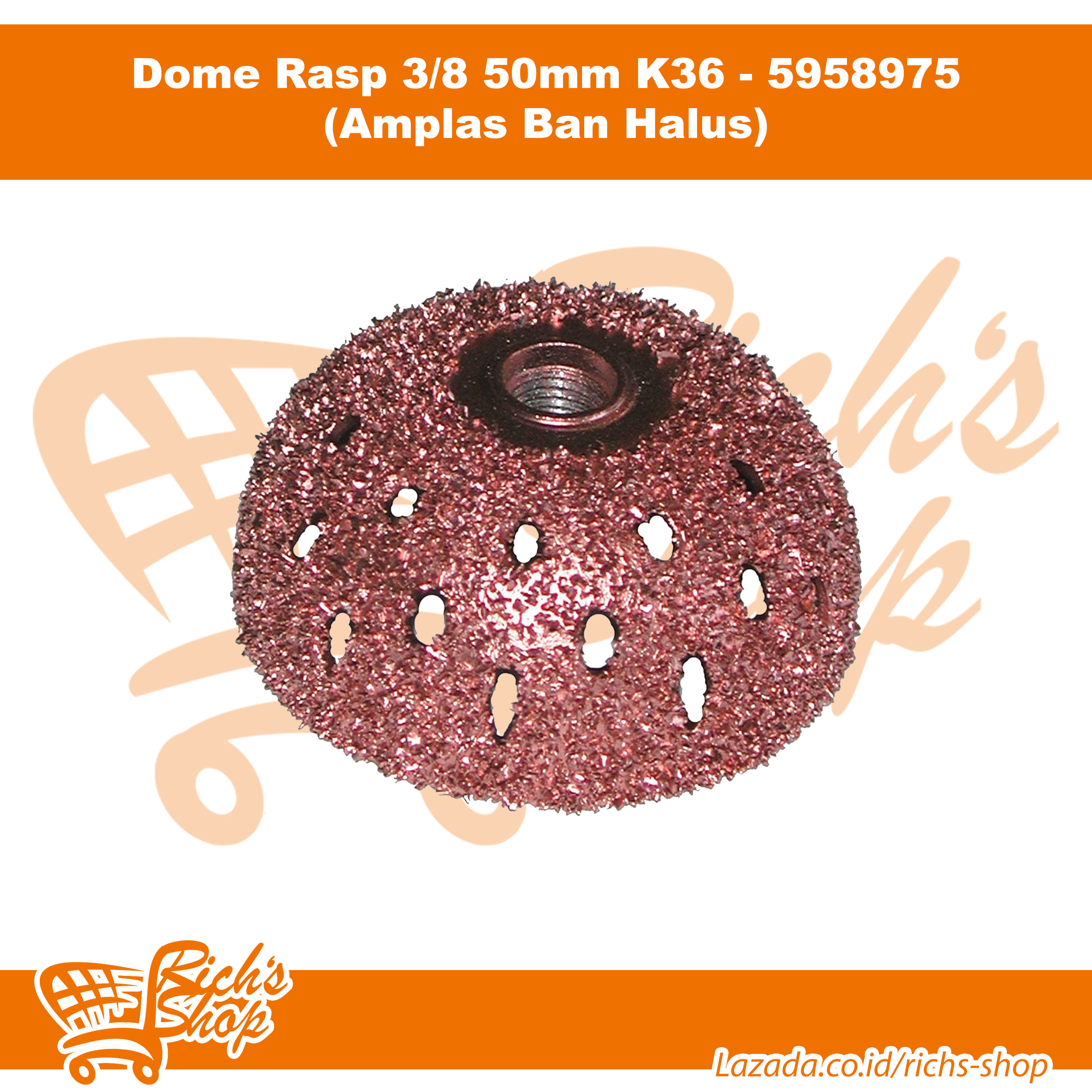Rema Tiptop Dome Rasp 5958975 K36 Grit Halus 3/8 Inch Amplas Ban Halus ...
