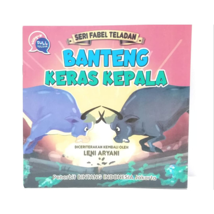 Buku Cerita Anak Bergambar Seri Fabel Teladan Banteng Keras Kepala ... Buku Cerita Anak Bergambar Seri Fabel Teladan Banteng Keras Kepala ...