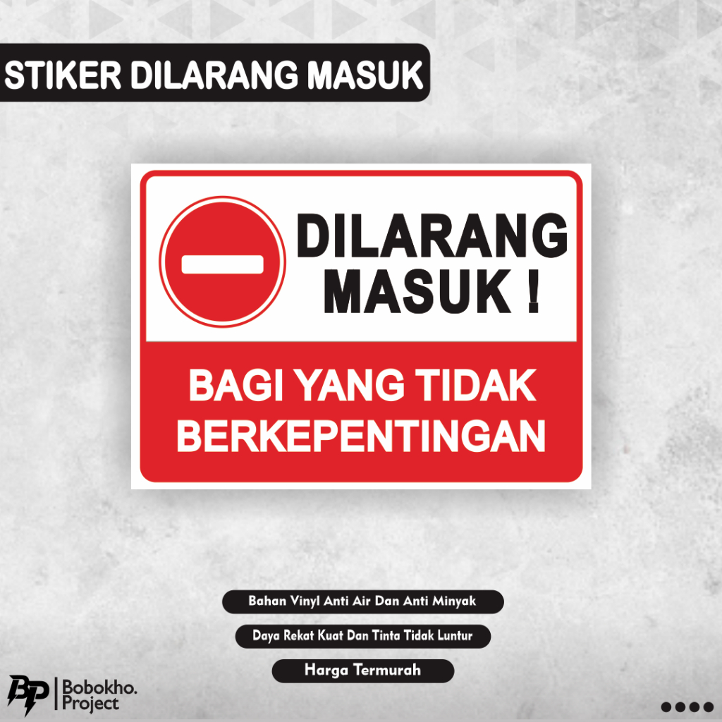Stiker Dilarang Masuk Bagi yang tidak berkepentingan / Stiker Yang ...