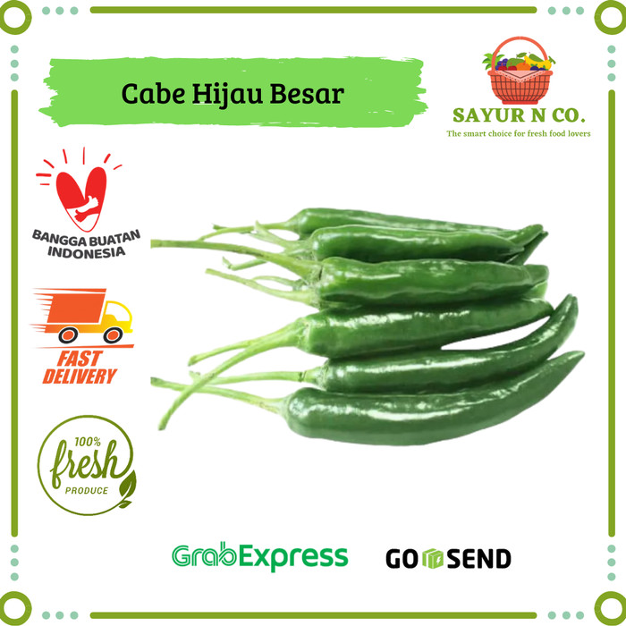 Cabe Hijau / Ijo Besar 100gr - 250gr - 500gr - 1 kg | Sayur N Co Bekasi ...