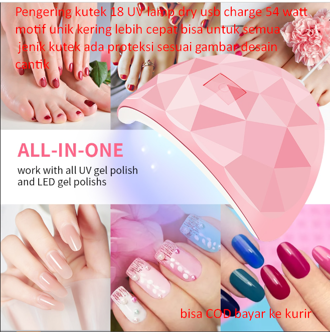 Pengering kutek 18 UV lamp dry usb charge 54 watt motif unik kering ...