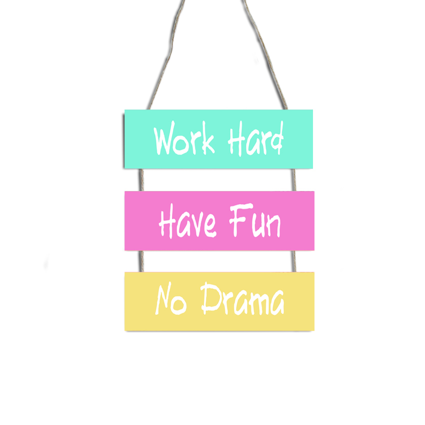 Hiasan Dinding Quotes PST20 Work Hard Have Fun No Drama 3 Susun ...