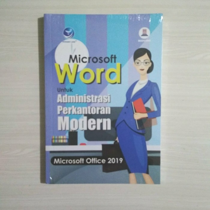 Microsoft Word Untuk Administrasi Perkantoran Modern Microsoft Office ...
