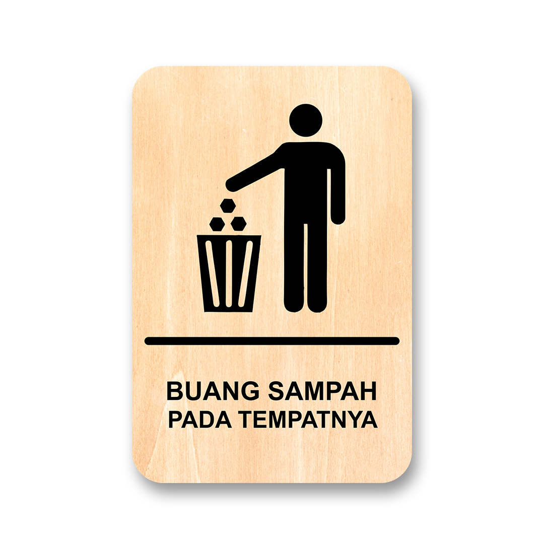 papan tanda buang sampah pada tempatnya - wall sign - sign system ...