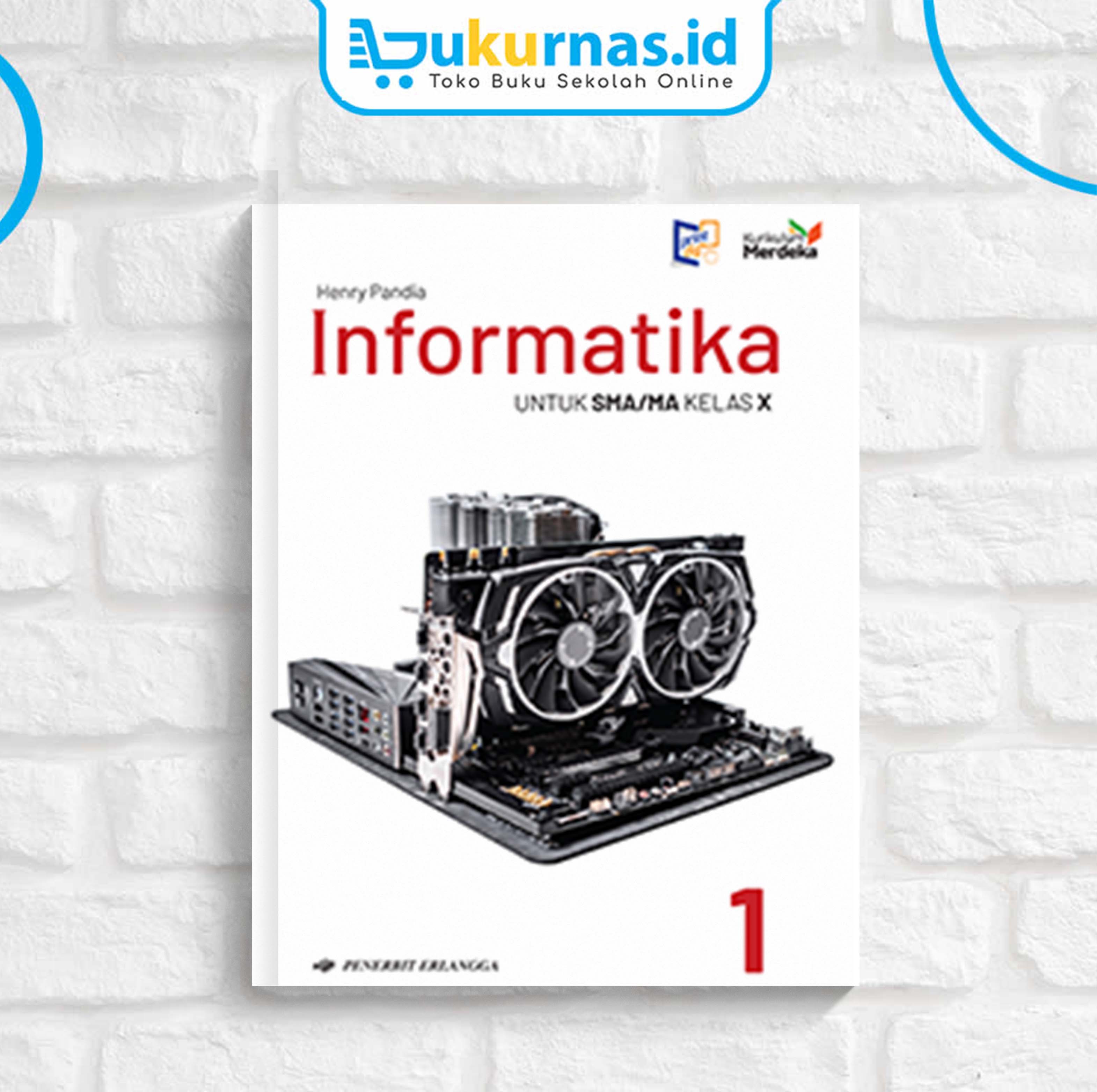 Buku INFORMATIKA SMA/MA Kelas 10 Kurmer - Erlangga | Lazada Indonesia
