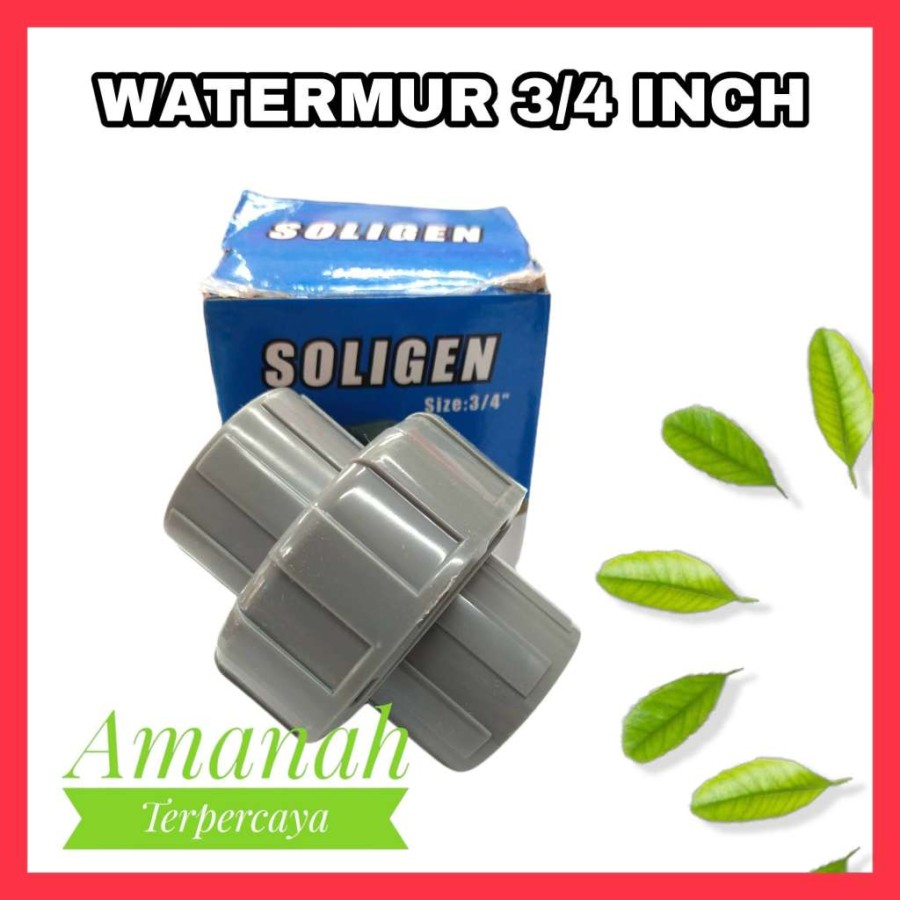 WATERMUR 3/4" PVC SOLIGEN UNION FITTING SAMBUNGAN PIPA WATER MUR 3/4 ...
