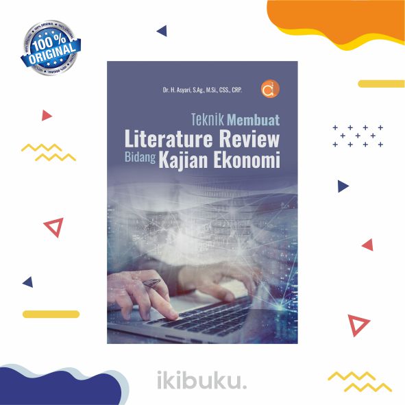 Buku Teknik Membuat Literature Review Bidang Kajian Ekonomi | Lazada ...