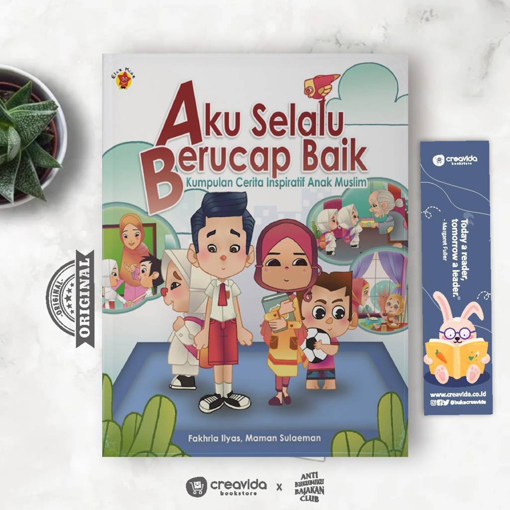 Kumpulan Cerita Inspiratif Anak Muslim Aku Selalu Berucap Baik | Lazada ...