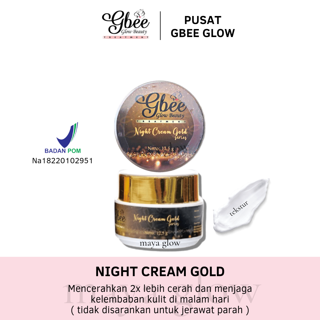 GBEE NIGHT CREAM GOLD - SKINCARE GBEE GLOW BEAUTY KEMASAN BARU - KRIM ...