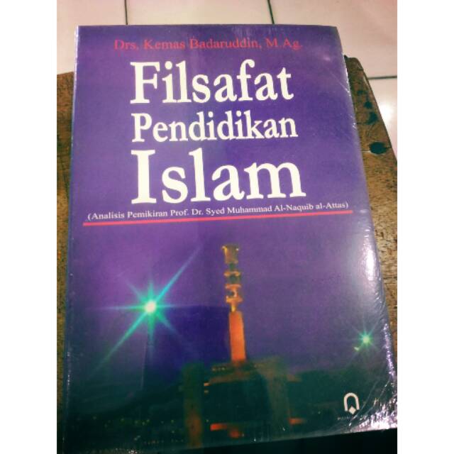 Filsafat Pendidikan Islam - Drs.Kemas Badaruddin,M.Ag | Lazada Indonesia