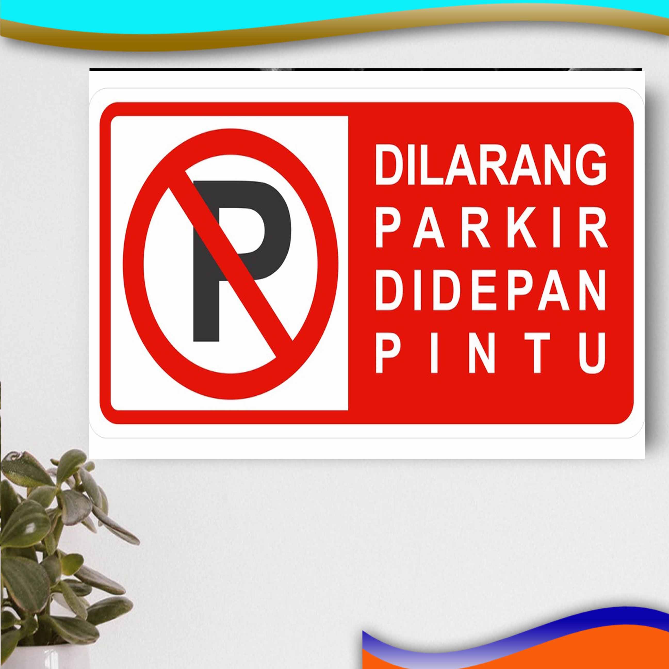HIASAN DINDING TEMA DILARANG PARKIR / POSTER DILARANG PARKIR DIDEPAN ...