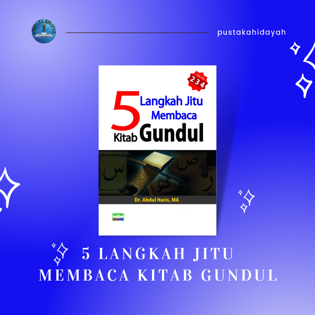 Buku Lima Langkah Jitu Membaca Kitab Gundul - Abdul Haris | Lazada ...