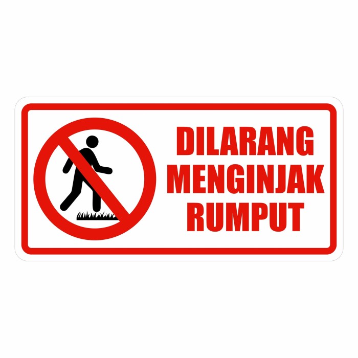 Rambu Sign Dilarang Menginjak Rumput 50cm x 25cm Plat Alumunium ...