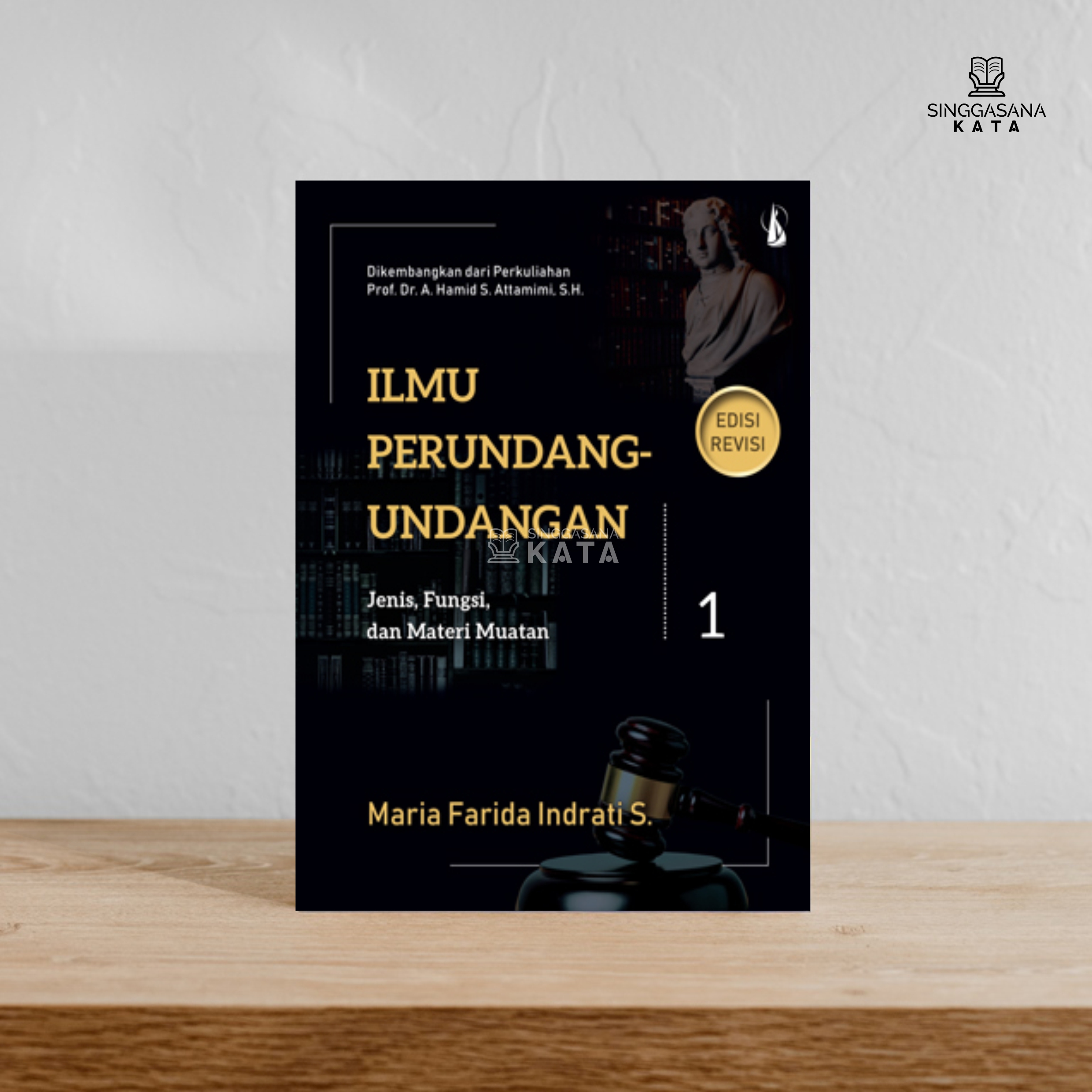 Ilmu Perundang-undangan 1: Jenis, Fungsi, dan Materi Muatan - Maria Farida Indrati S. - Kanisius ...