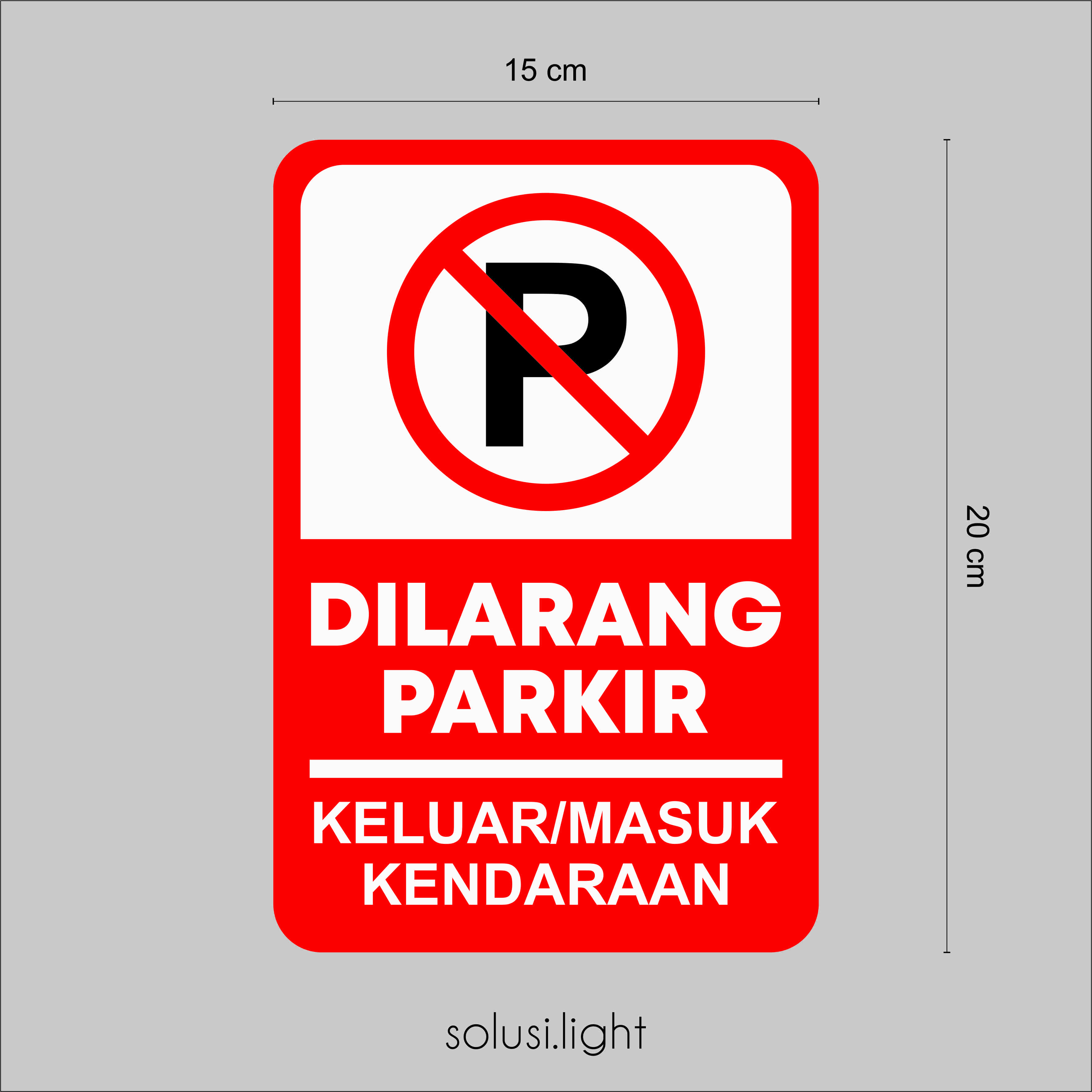 Sticker Dilarang Parkir 15 x 20cm - Sign Dilarang Parkir Vinyl Anti Air ...