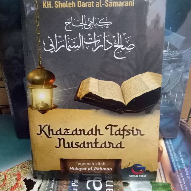 KHAZANAH TAFSIR NUSANTARA terjemah Hidayat al-Rahman Penulis KH. Sholeh ...
