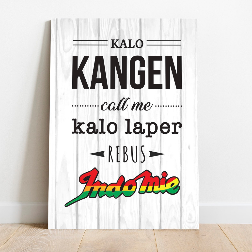 Poster Kalo Kangan Call Me Laper Rebus Indomie Viral Quote | Lazada ...