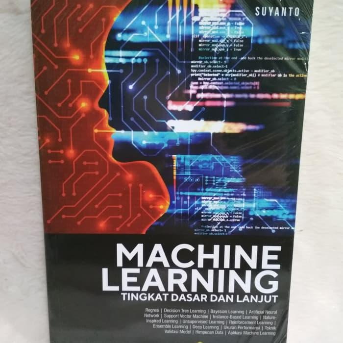 Machine Learning Tingkat Dasar dan Lanjut Suyanto | Lazada Indonesia