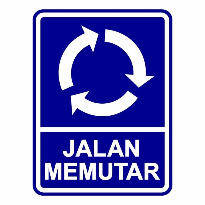 Plang Rambu Jalan Memutar 45cm x 60cm Plat Alumunium | Lazada Indonesia
