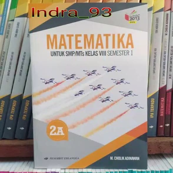 INDRA Buku Matematika 2A semester 1 kelas 2 SMP K13N Erlangga M.cholik SHOP | Lazada Indonesia