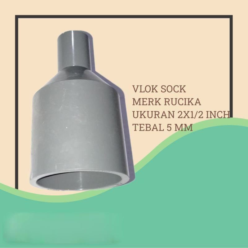 VLOK SOCK 2 X 1/2 INCH RUCIKA / REDUCER 2X1/2 INCH - FITTING PIPA PVC ...