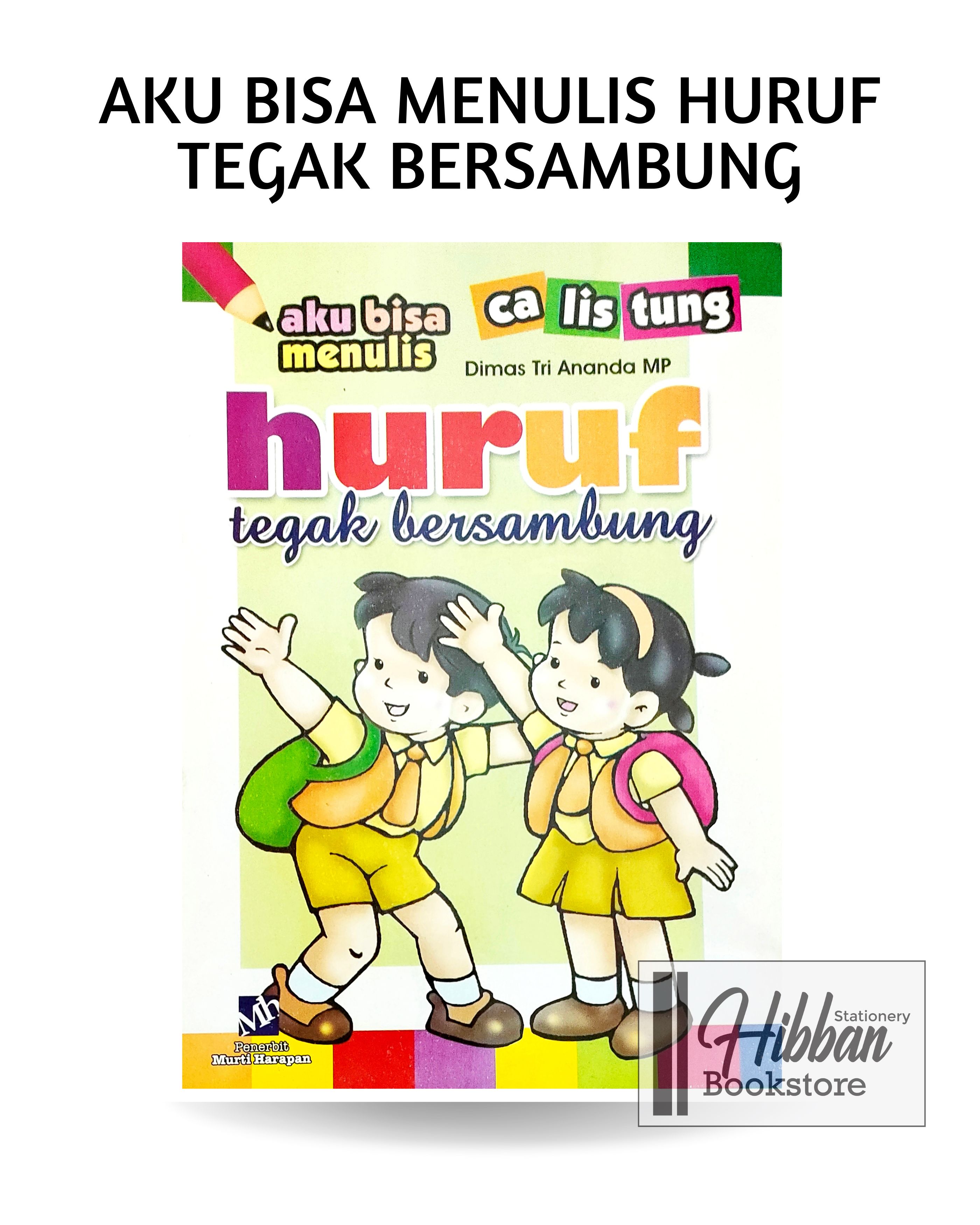 Buku Anak Aku Bisa Menulis Huruf Tegak Bersambung Buku Menulis Huruf ...