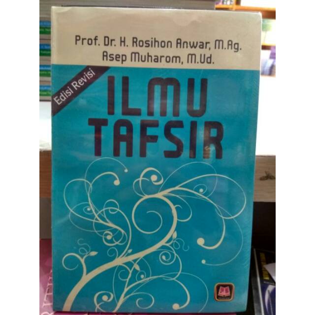 ILMU TAFSIR Edisi Revisi Karya Rosihon Anwar | Lazada Indonesia