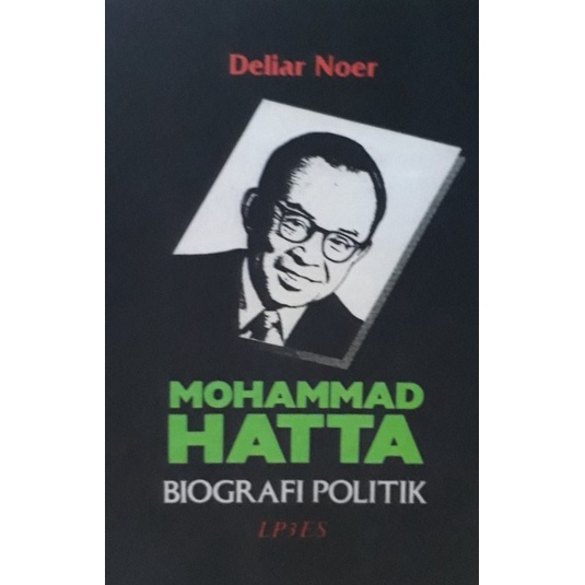 Mohammad Hatta Biografi Politik - Deliar Noer - NR | Lazada Indonesia