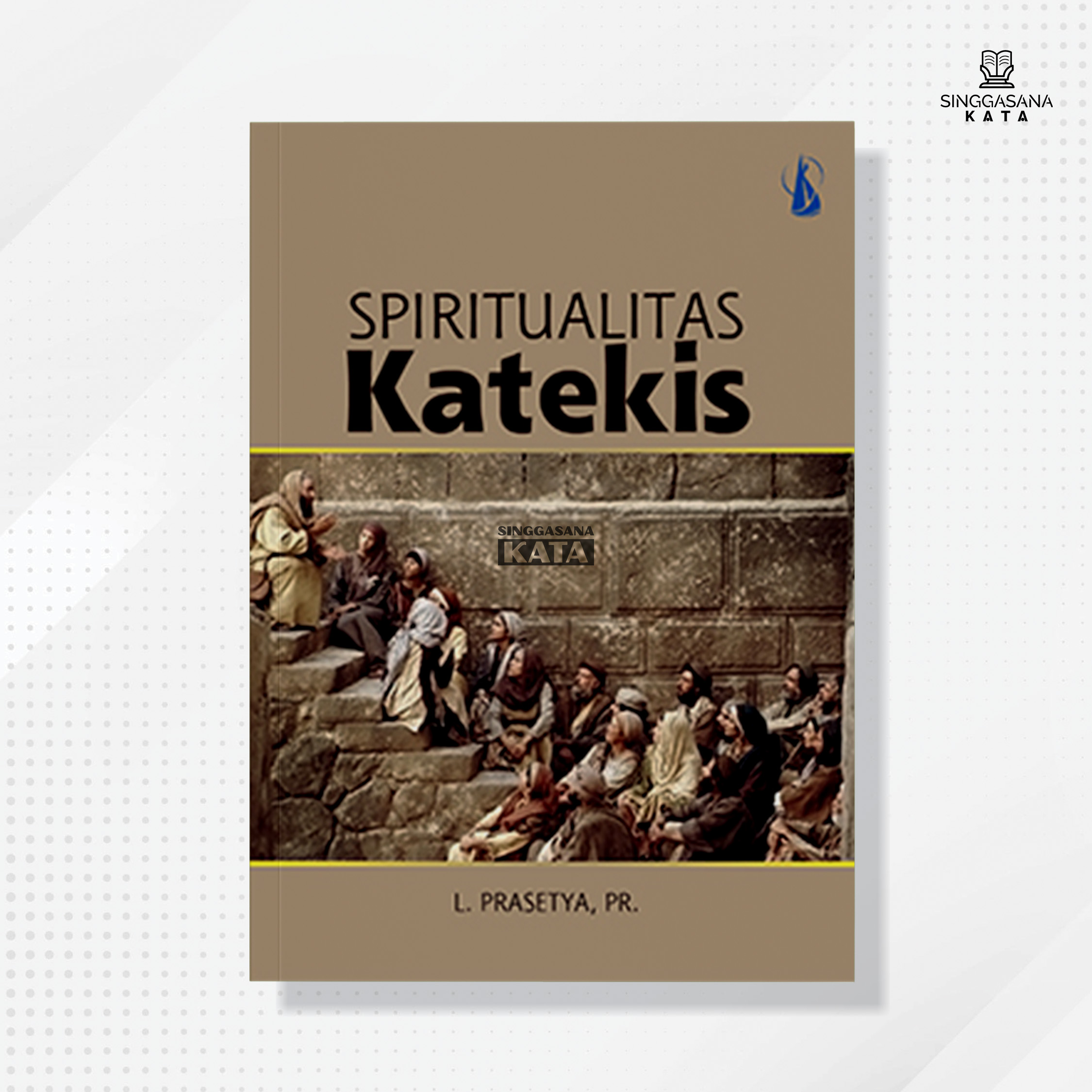 Buku Spiritualitas Katekis - L. Prasetya, Pr - Kanisius | Lazada Indonesia