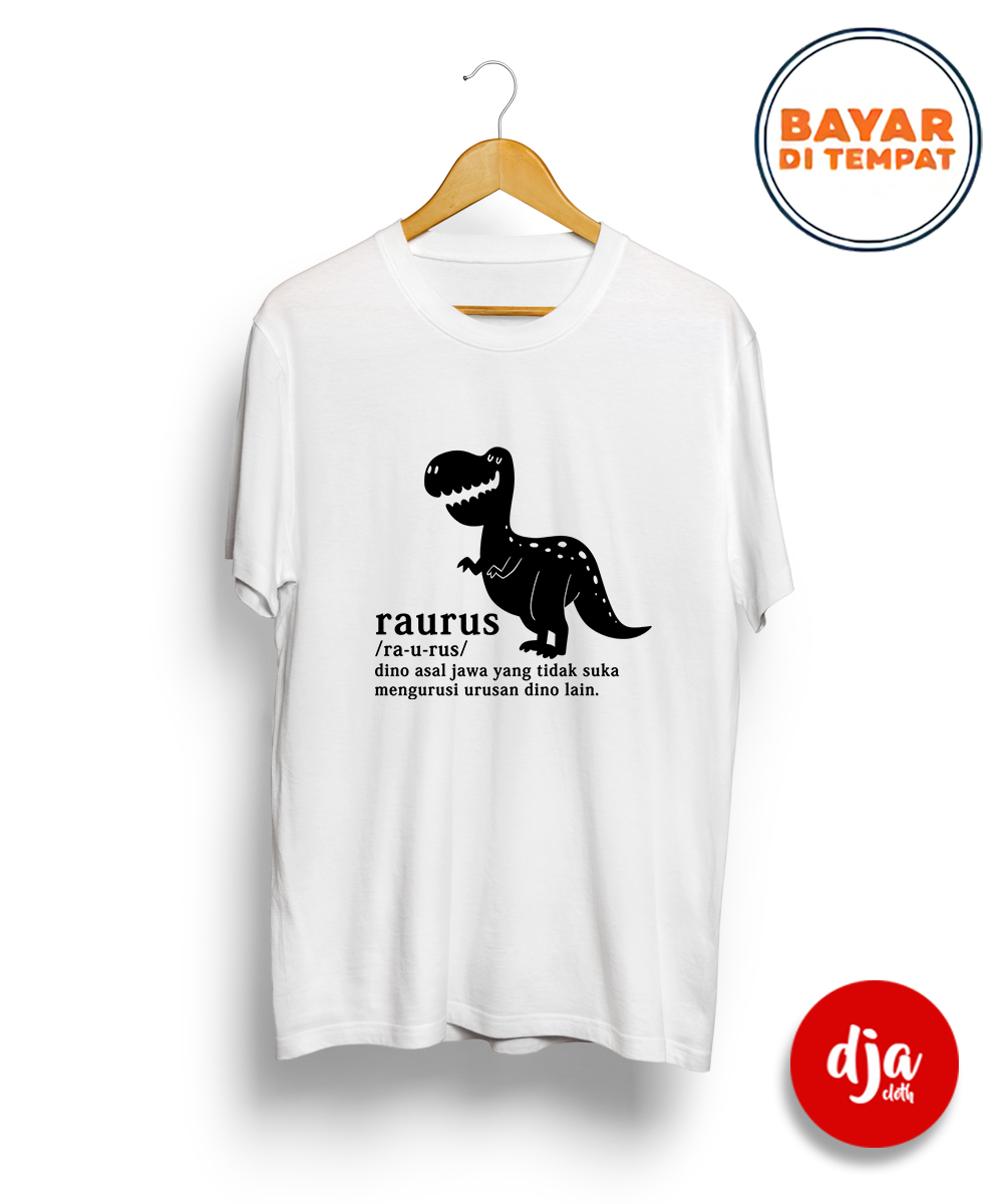Kaos RAURUS DINOSAURUS JAWA ORA URUS BODO AMAT / Kaos Distro / Kaos ...