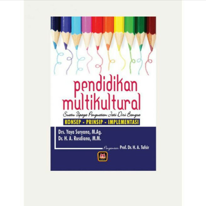 BUKU PENDIDIKAN MULTIKULTURAL KONSEP-PRINSIP-IMPLEMENTASI PUSTAKA SETIA | Lazada Indonesia