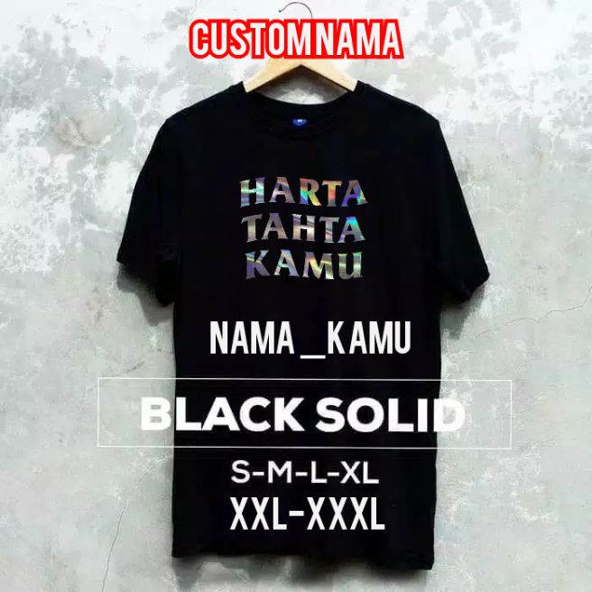 BOSA BISA REQUEST NAMA BAJU KAOS HARTA TAHTA SABLON WARNA HOLOGRAM ...