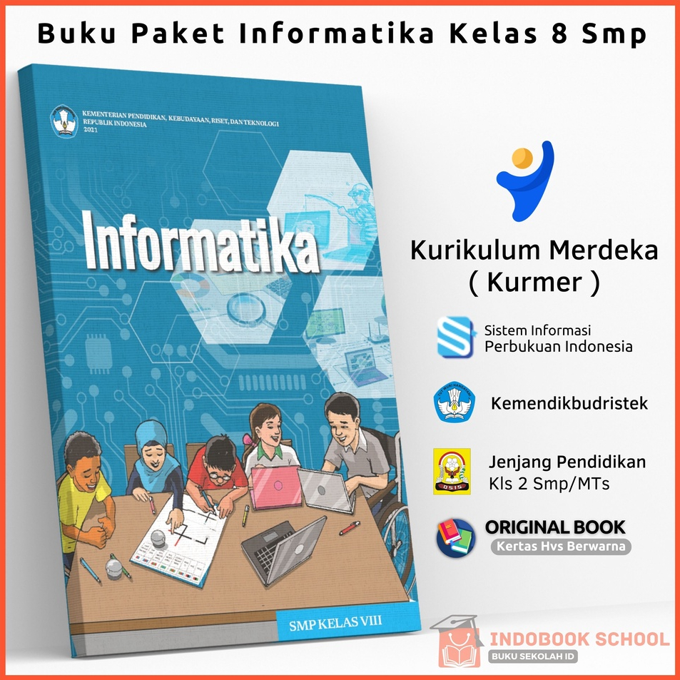 Buku Paket Pelajaran Informatika Untuk Kelas 8 Kurikulum Merdeka Belajar Kurmer Kumer 2021-2023 ...